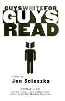 Guys Write for Guys Read by Jon Scieszka