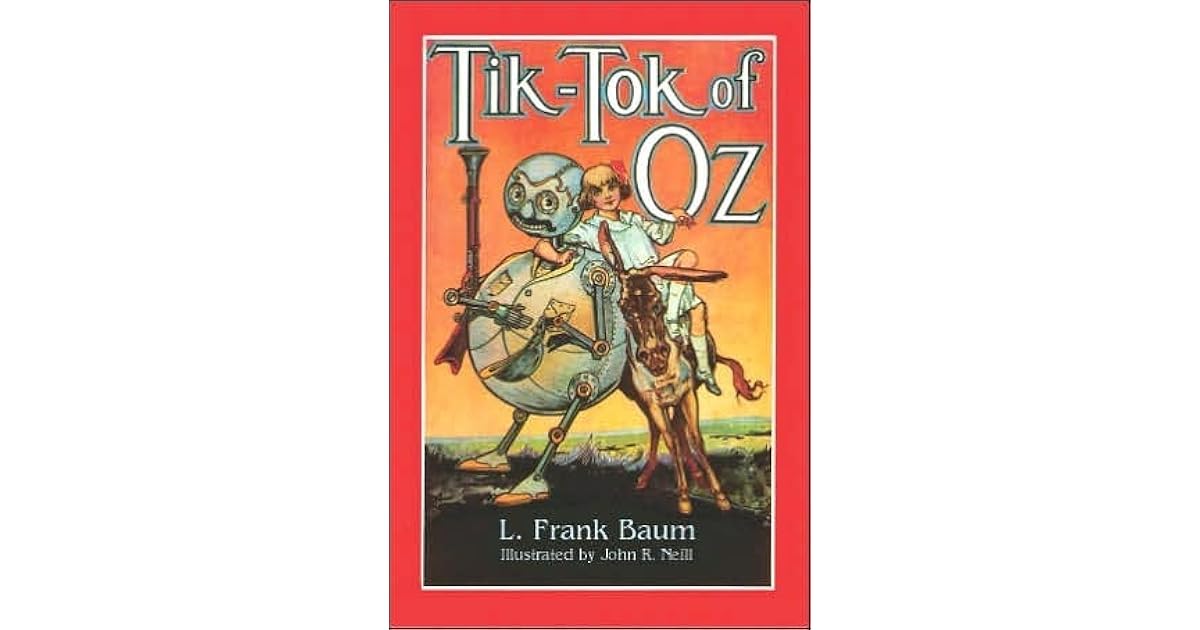 Tik-Tok of Oz (Oz, #8) by L. Frank Baum — Reviews, Discussion ...