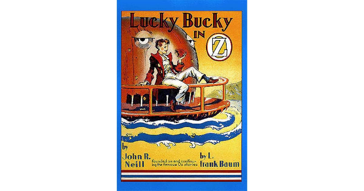 Lucky Bucky in Oz by John R. Neill