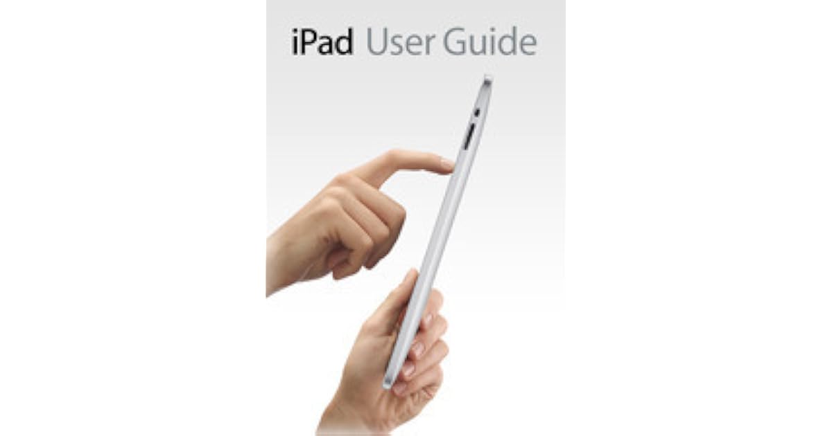 iPad User Guide by Apple Inc.