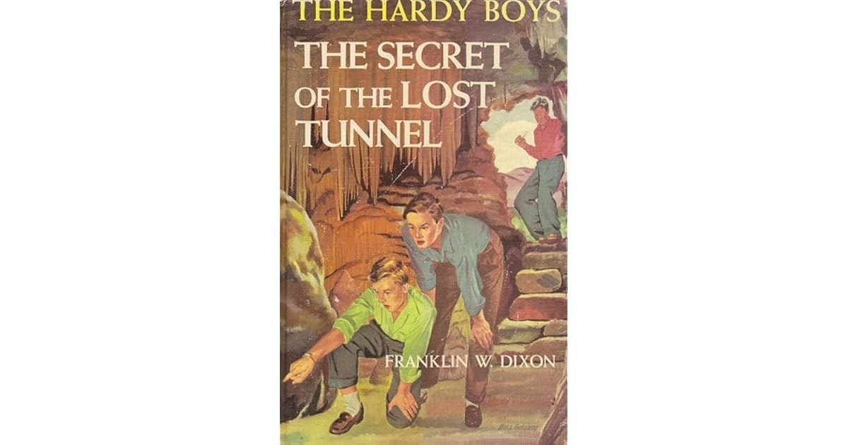 The Secret of the Lost Tunnel by Franklin W. Dixon