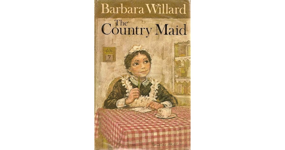 The Country Maid by Barbara Willard