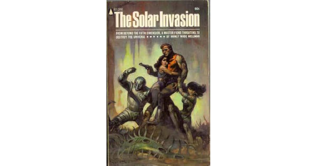 The Solar Invasion by Manly Wade Wellman