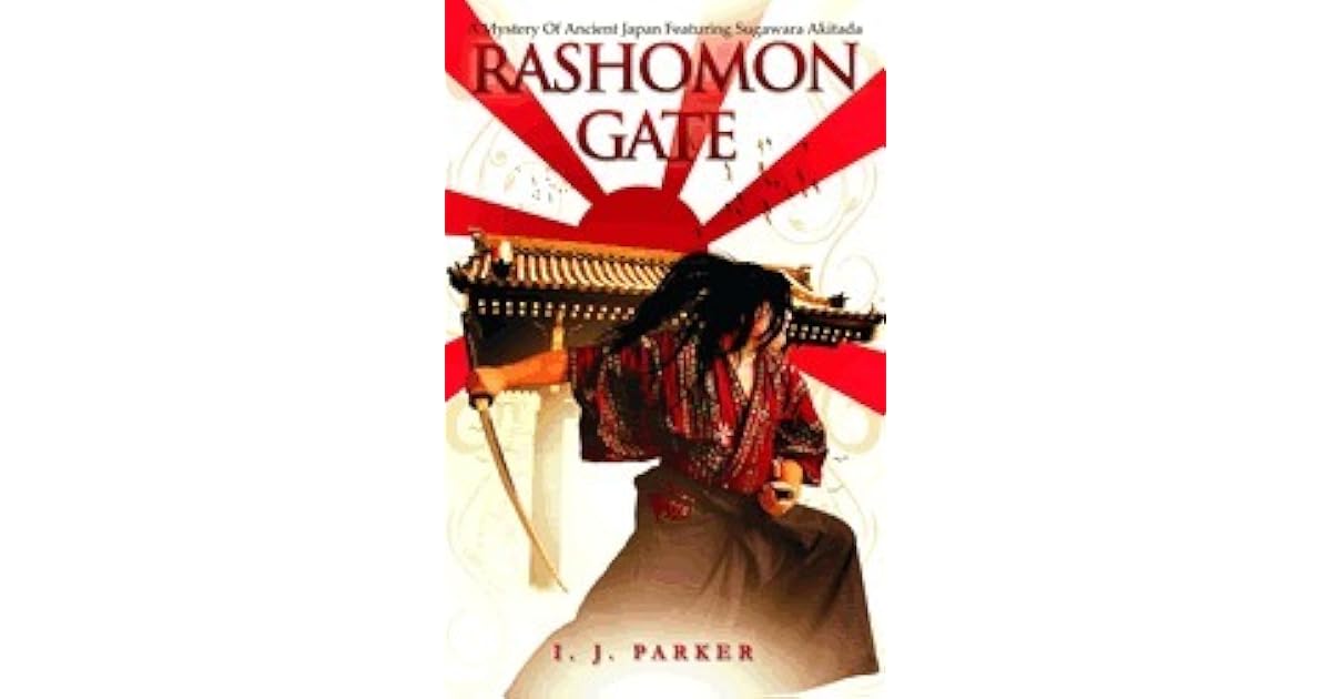 Rashomon Gate (Sugawara Akitada, #2) by I.J. Parker