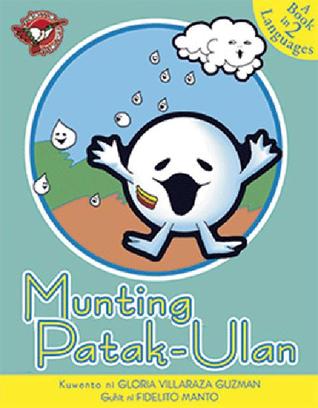Munting Patak-ulan by Gloria Villaraza Guzman