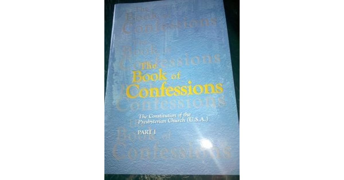 The Book of Confessions by Presbyterian Church (USA)