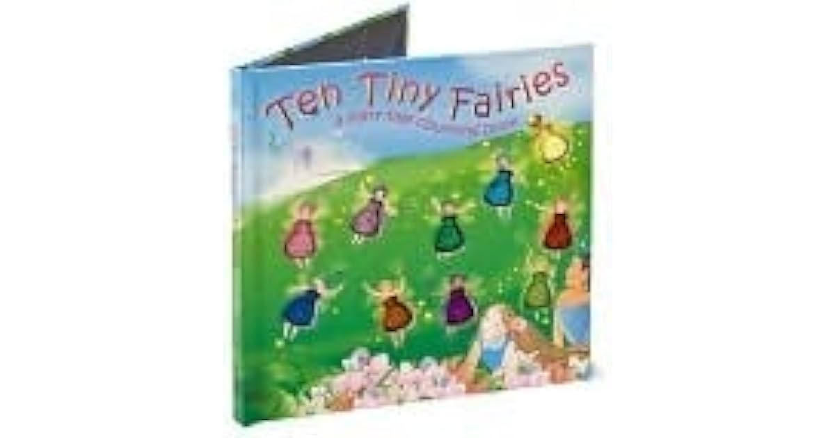 Ten Tiny Fairies: A Fairy Tale Counting Book by Dawn Bentley
