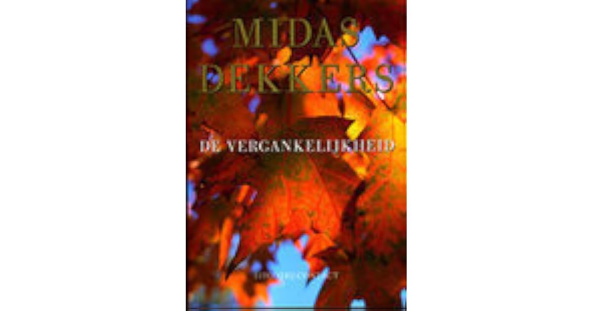 De vergankelijkheid by Midas Dekkers