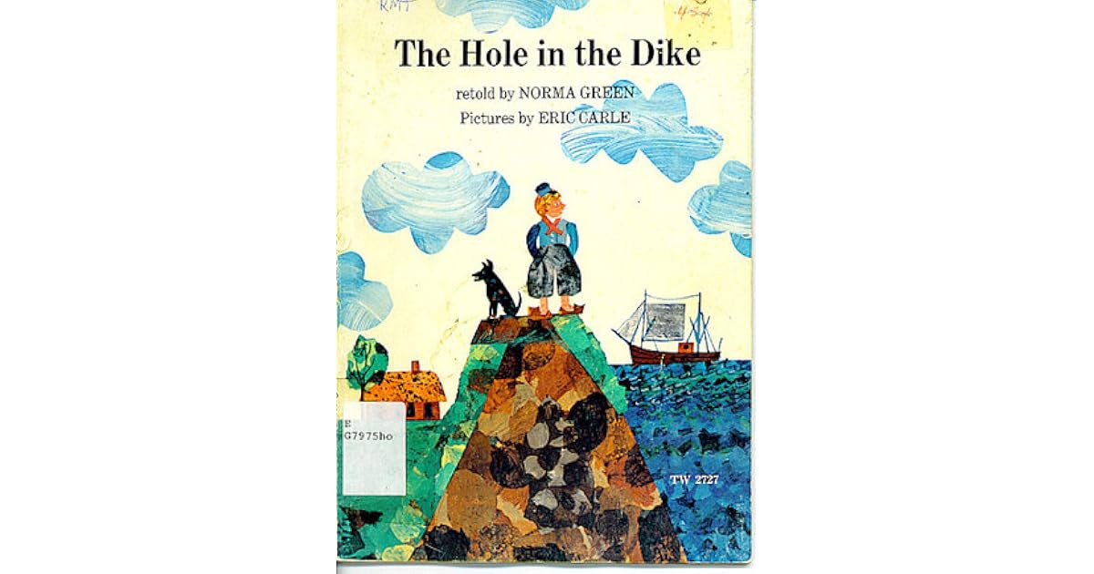 The Hole in the Dike by Norma B. Green