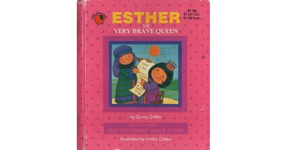 Esther the Very Brave Queen (Did You Know?) by Sunny Griffin
