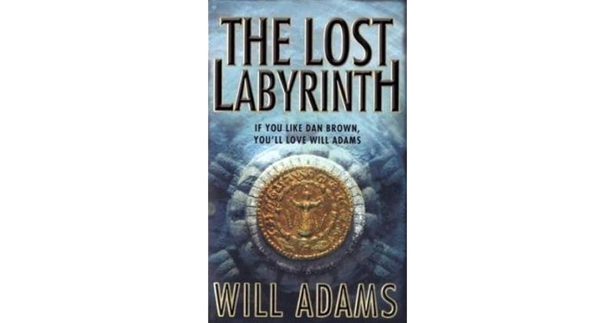 The Lost Labyrinth (Daniel Knox, #3) by Will Adams
