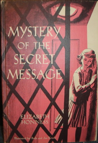 Mystery of the Secret Message by Elizabeth Hoffman Honness