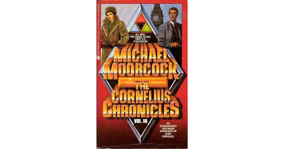 The Cornelius Chronicles Vol Iii By Michael Moorcock