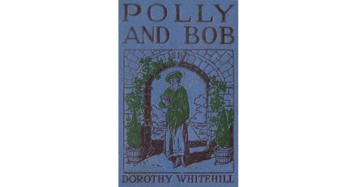 Polly and Bob (Polly Pendleton, #6) by Dorothy Whitehill