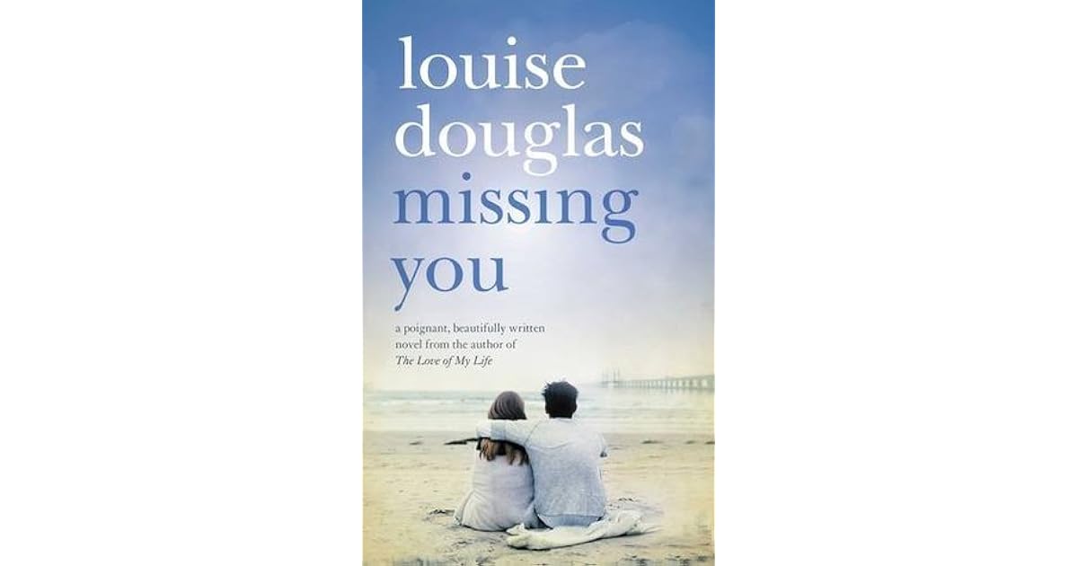 Missing You by Louise Douglas