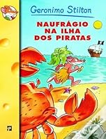 Shipwreck on the Pirate Islands by Geronimo Stilton