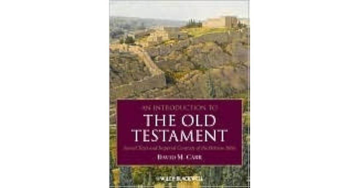 An Introduction to the Old Testament: Sacred Texts and Imperial ...