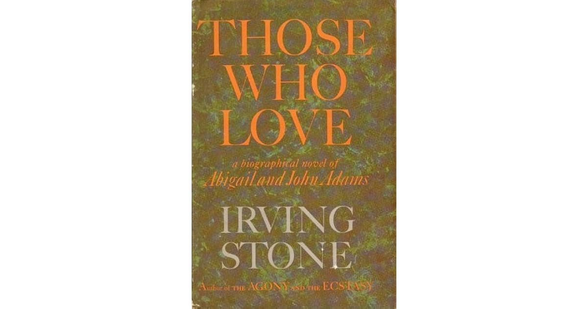 Those Who Love by Irving Stone