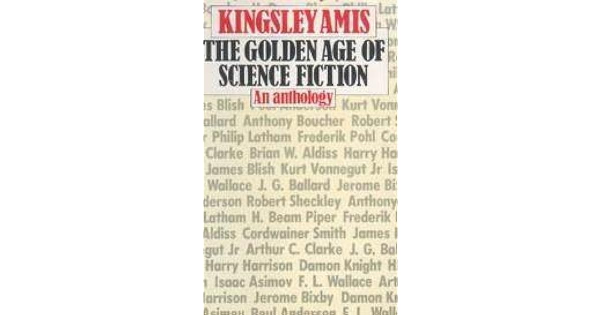 The Golden Age of Science Fiction by Kingsley Amis