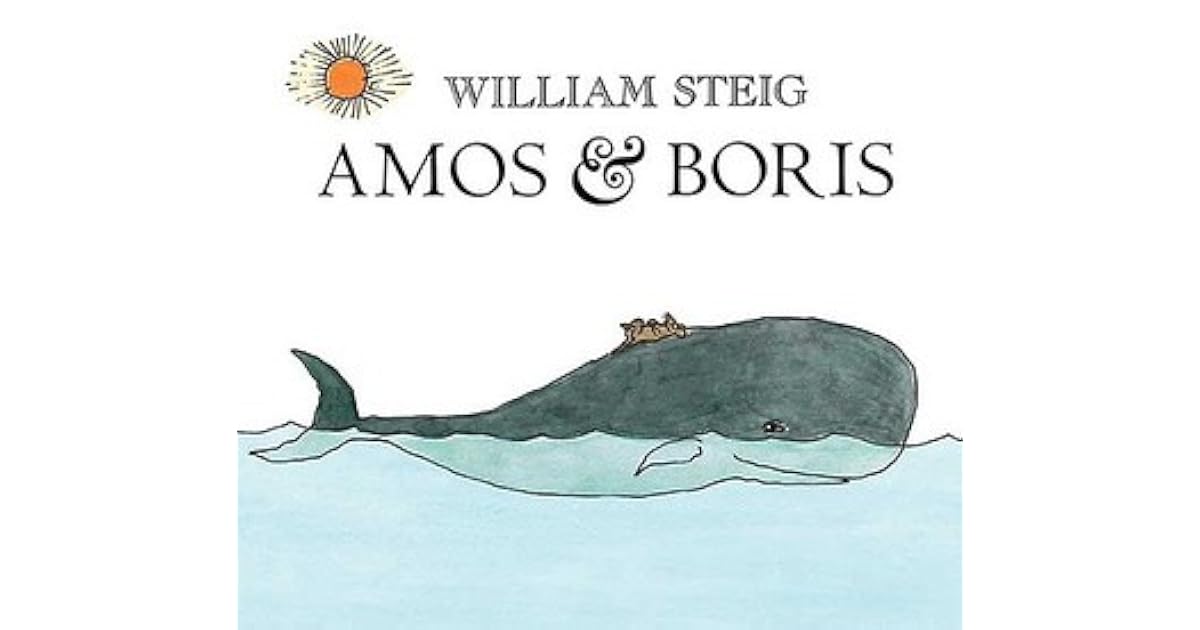 Amos and Boris by William Steig