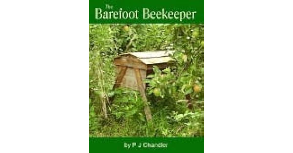 The Barefoot Beekeeper by Phil Chandler