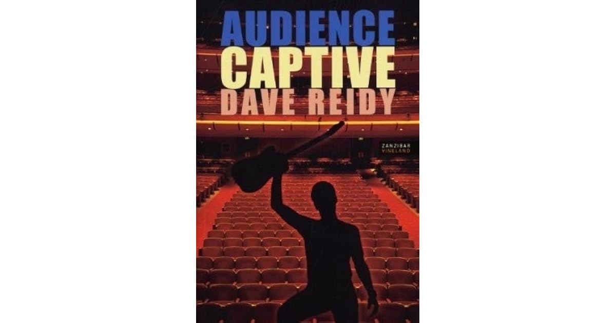 Audience Captive by Dave Reidy