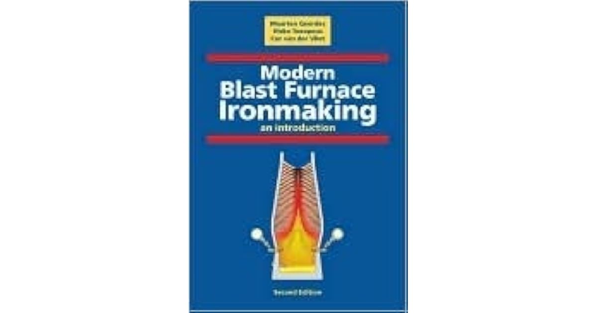 Modern Blast Furnace Ironmaking: An Introduction by M. Geerdes