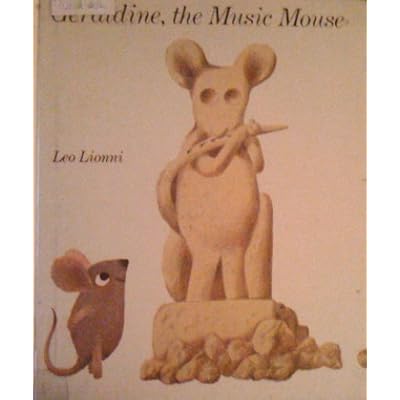 Geraldine, the Music Mouse by Leo Lionni — Reviews, Discussion ...