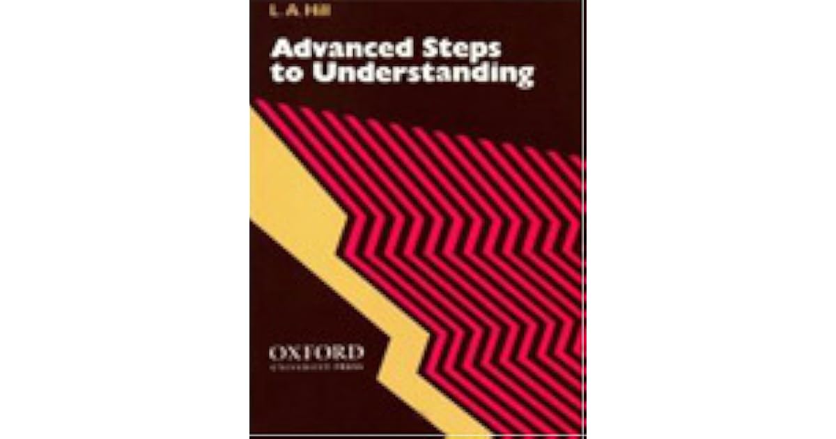 Advanced Steps To Understanding By Leslie Alexander Hill advanced-steps-to-understanding-by-leslie-alexander-hill