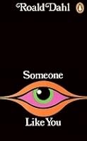 Someone Like You by Roald Dahl