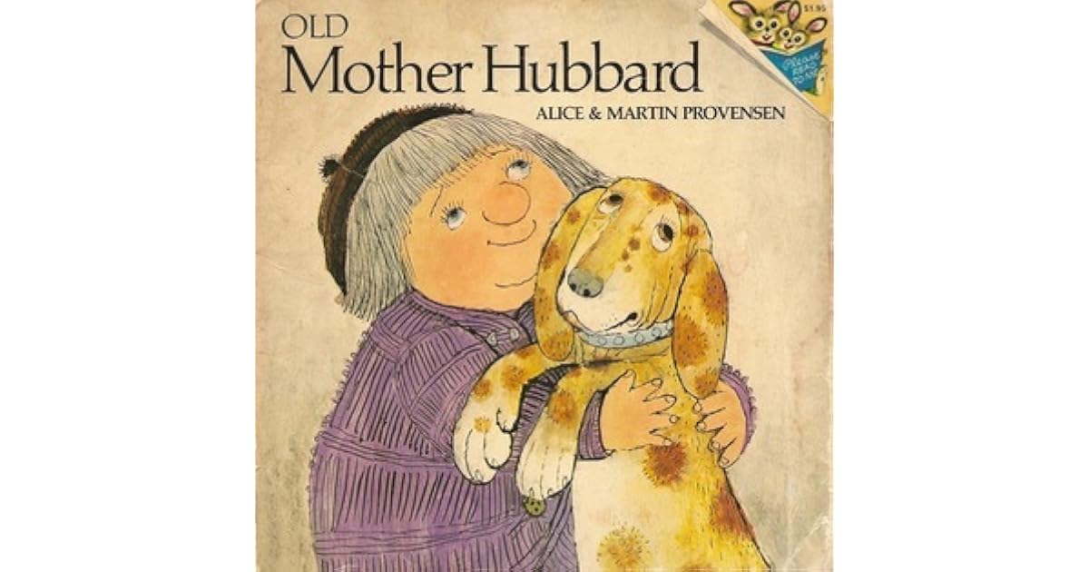 Old Mother Hubbard by Alice Provensen