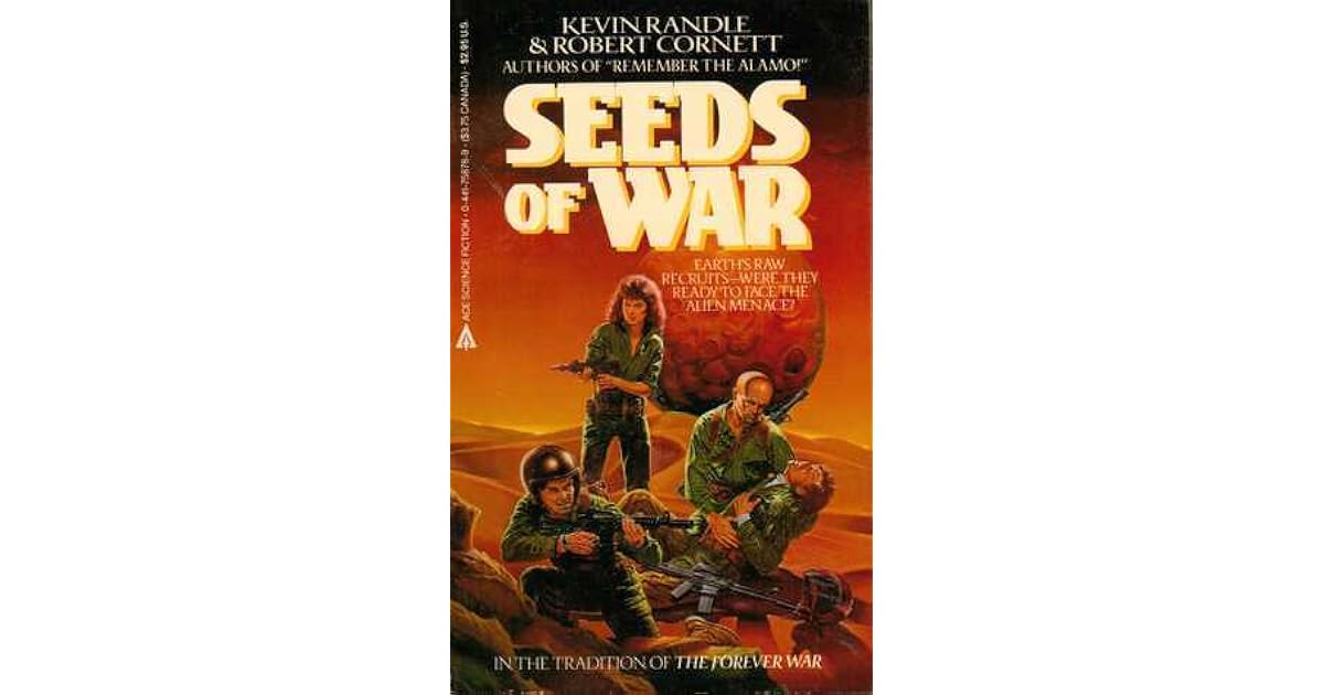 Seeds of War (Seeds of War, #1) by Kevin D. Randle