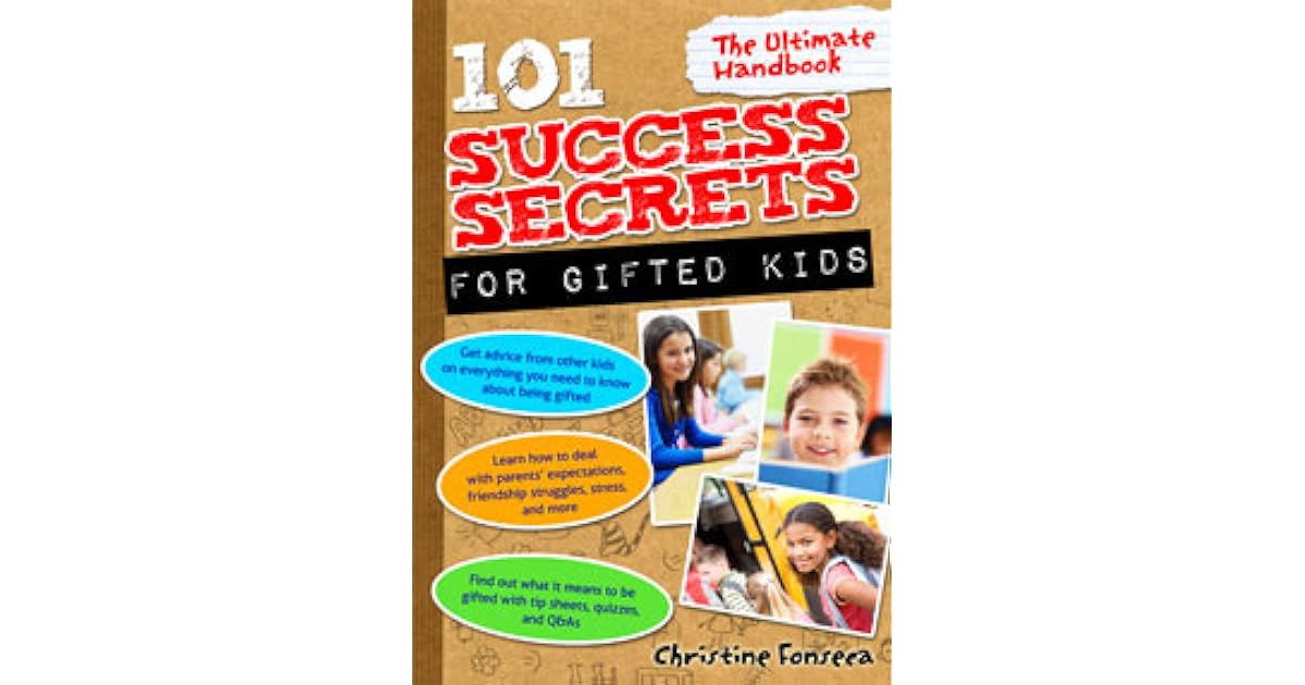 101 Success Secrets for Gifted Kids, The Ultimate Handbook by Christine ...