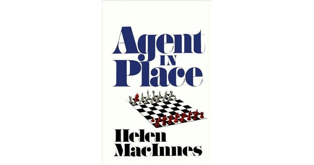 Agent in Place by Helen MacInnes