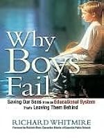 Why Boys Fail: Saving Our Sons from an Educational System That's ...
