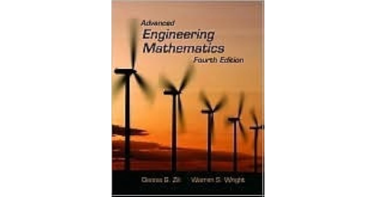 Advanced Engineering Mathematics by Dennis G. Zill