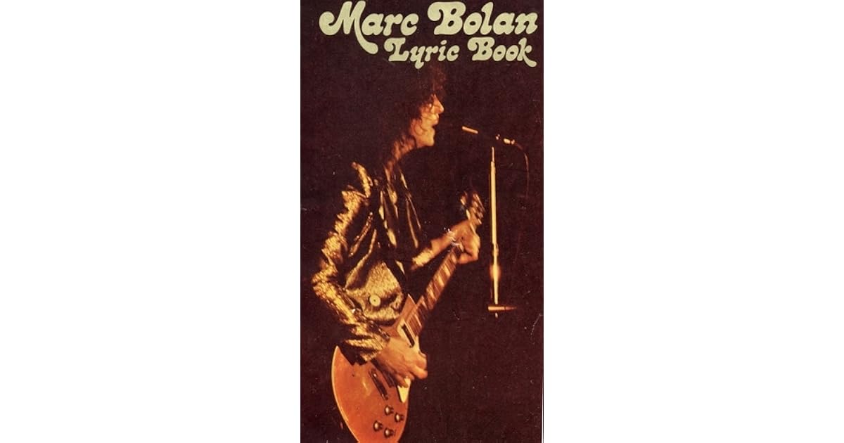 Marc Bolan Lyric Book by Marc Bolan