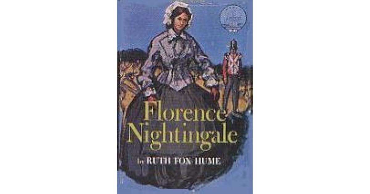Florence Nightingale by Ruth Fox Hume