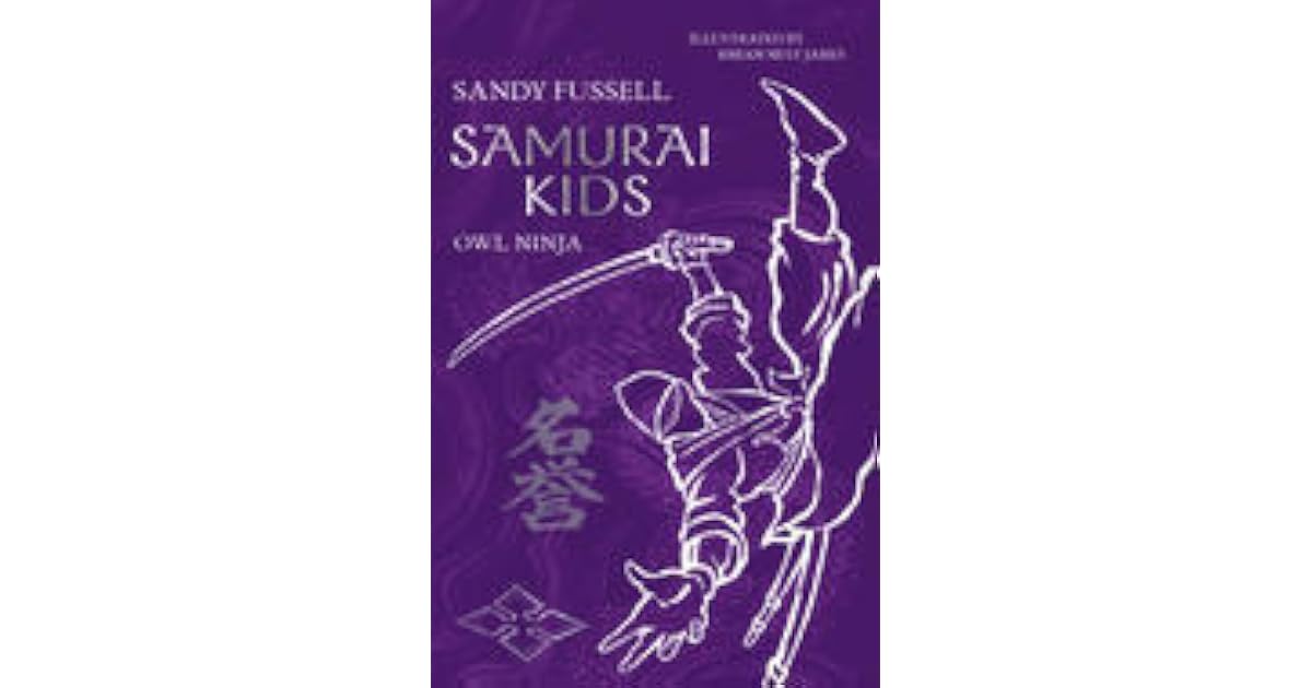 Owl Ninja (Samurai Kids, #2) by Sandy Fussell