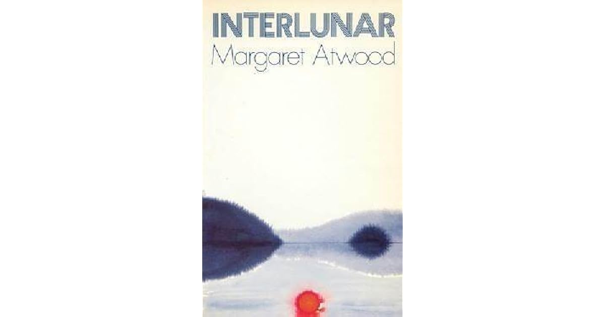 Interlunar by Margaret Atwood