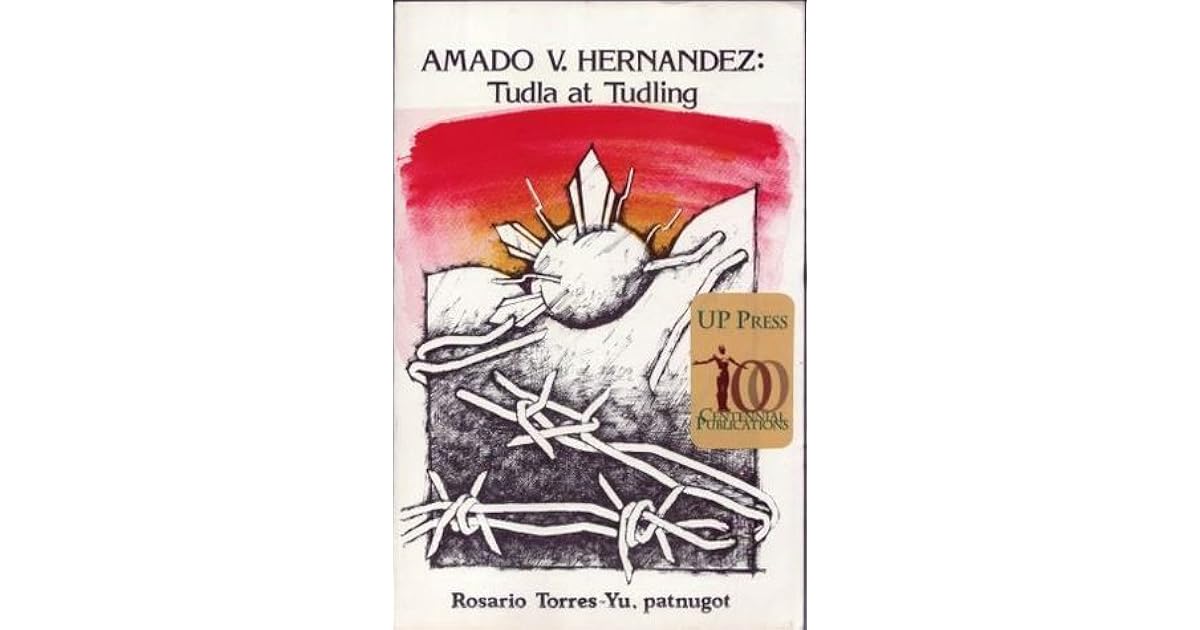 Amado V. Hernandez: Tudla at Tudling: Katipunan ng mga Nalathalang Tula ...