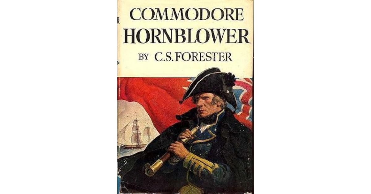 Commodore Hornblower by C.S. Forester