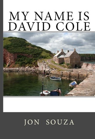 My Name Is David Cole by Jon Souza