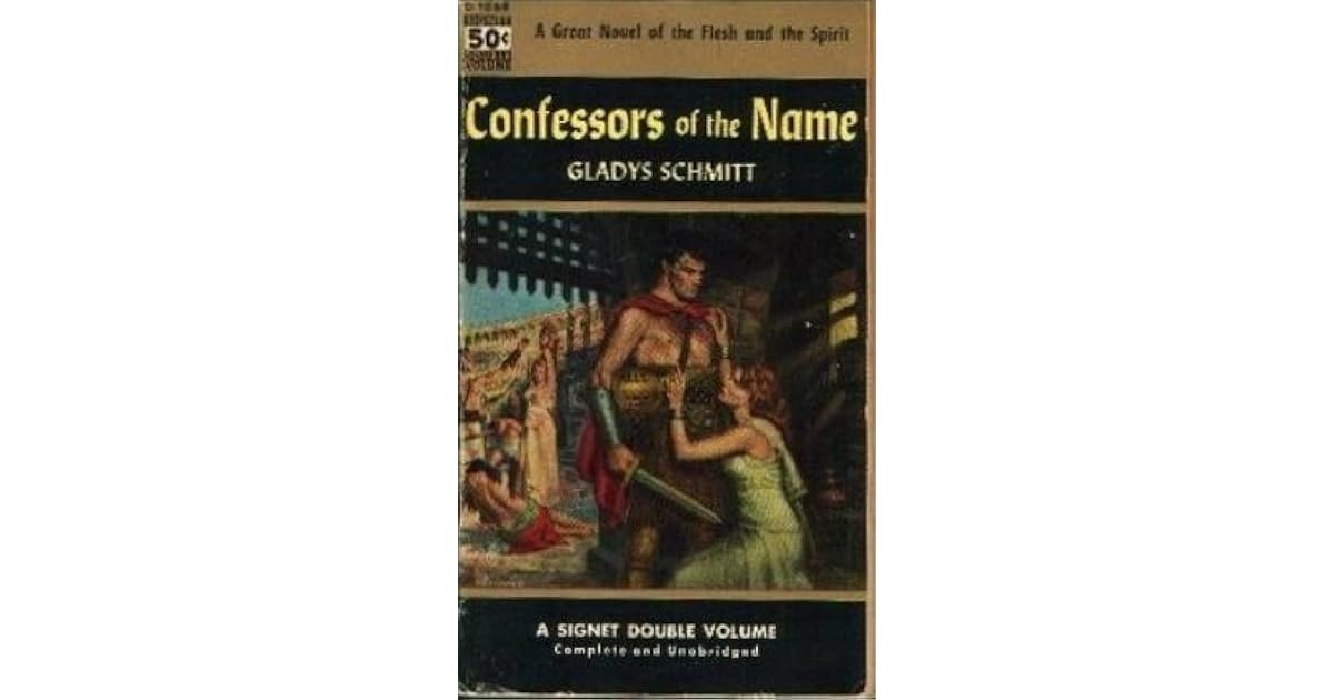 Confessors of the Name by Gladys Schmitt