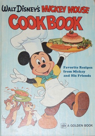 Sarah Kelsey’s review of Walt Disney's Mickey Mouse Cookbook: Favorite ...