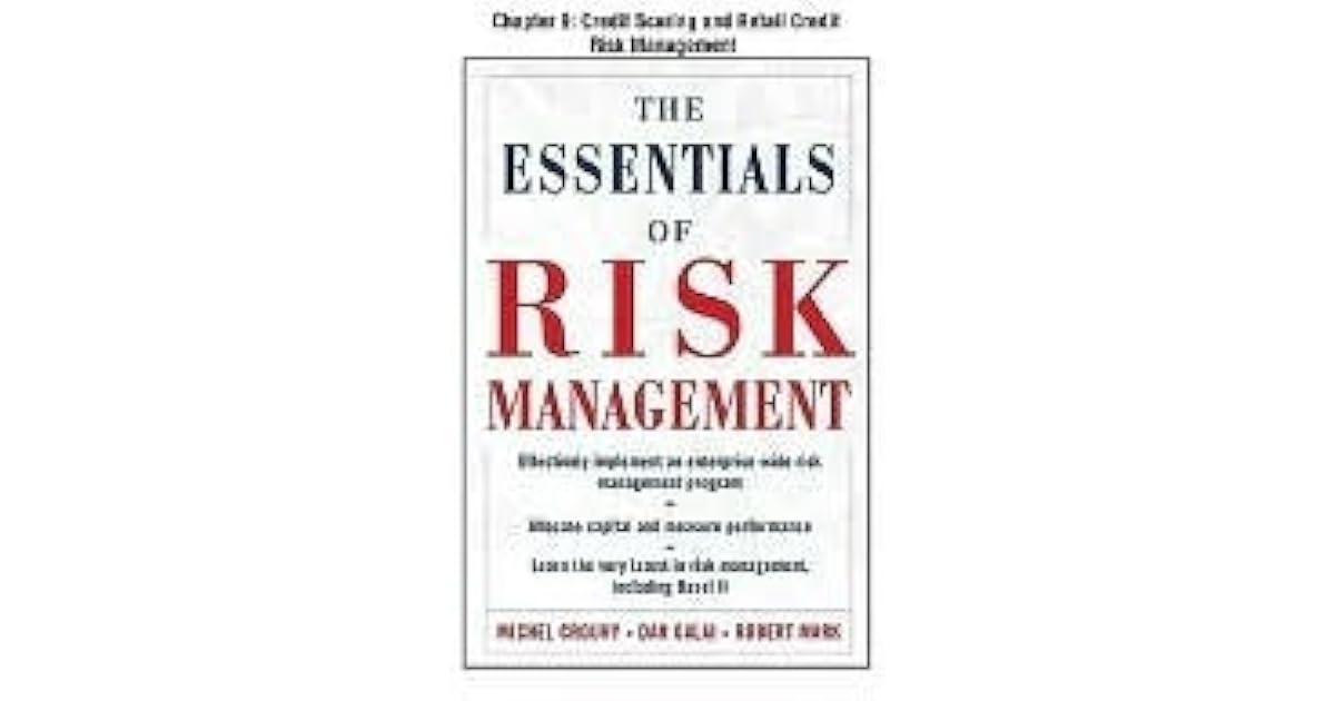 The Essentials of Risk Management, Chapter 9 - Credit Scoring and ...