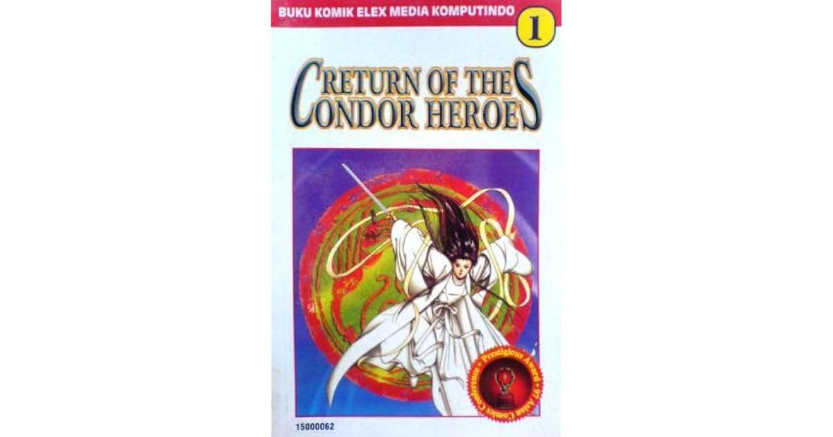 Return Of The Condor Heroes Vol. 1 by Jin Yong