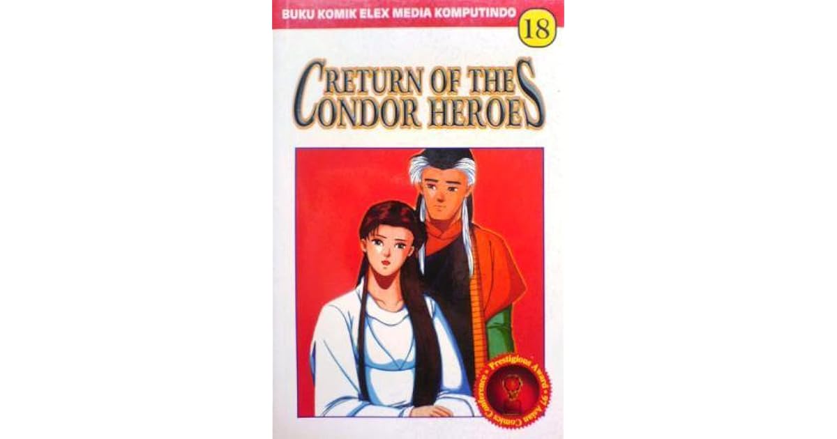 Return Of The Condor Heroes Vol. 18 by Jin Yong