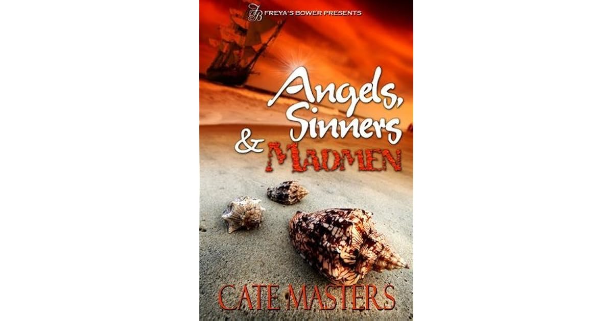 Angels, Sinners & Madmen by Cate Masters