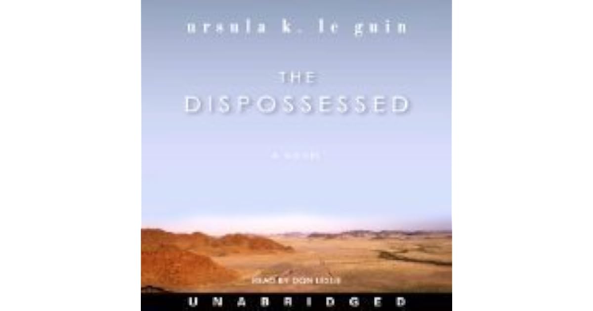 The Dispossessed by Ursula K. Le Guin
